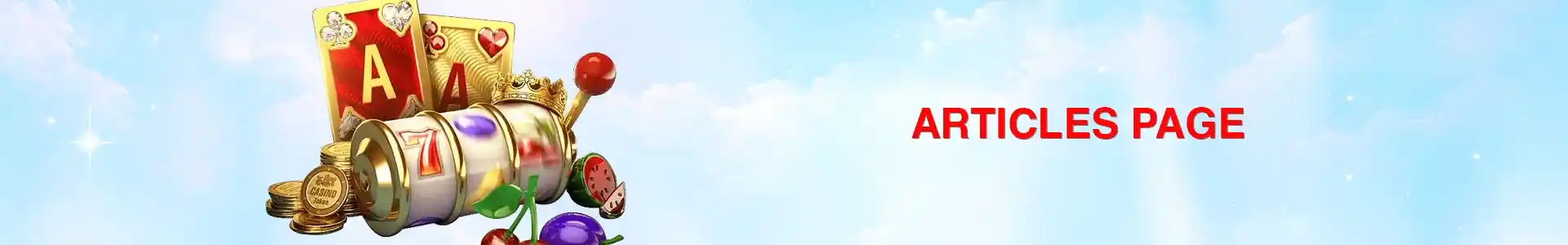 Articles - 7GAME - Official - Best Online Casino in the Philippines